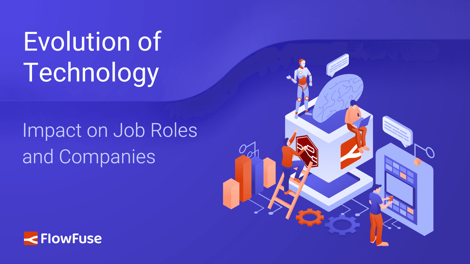 Evolution of Technology: Impact on Job Roles and Companies • FlowFuse