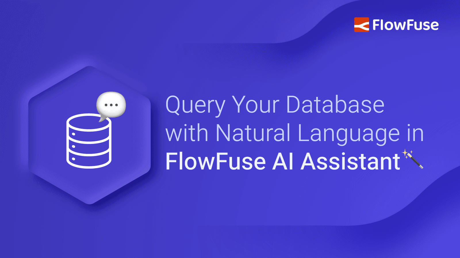 Query Your Database with Natural Language in FlowFuse AI Assistant • FlowFuse