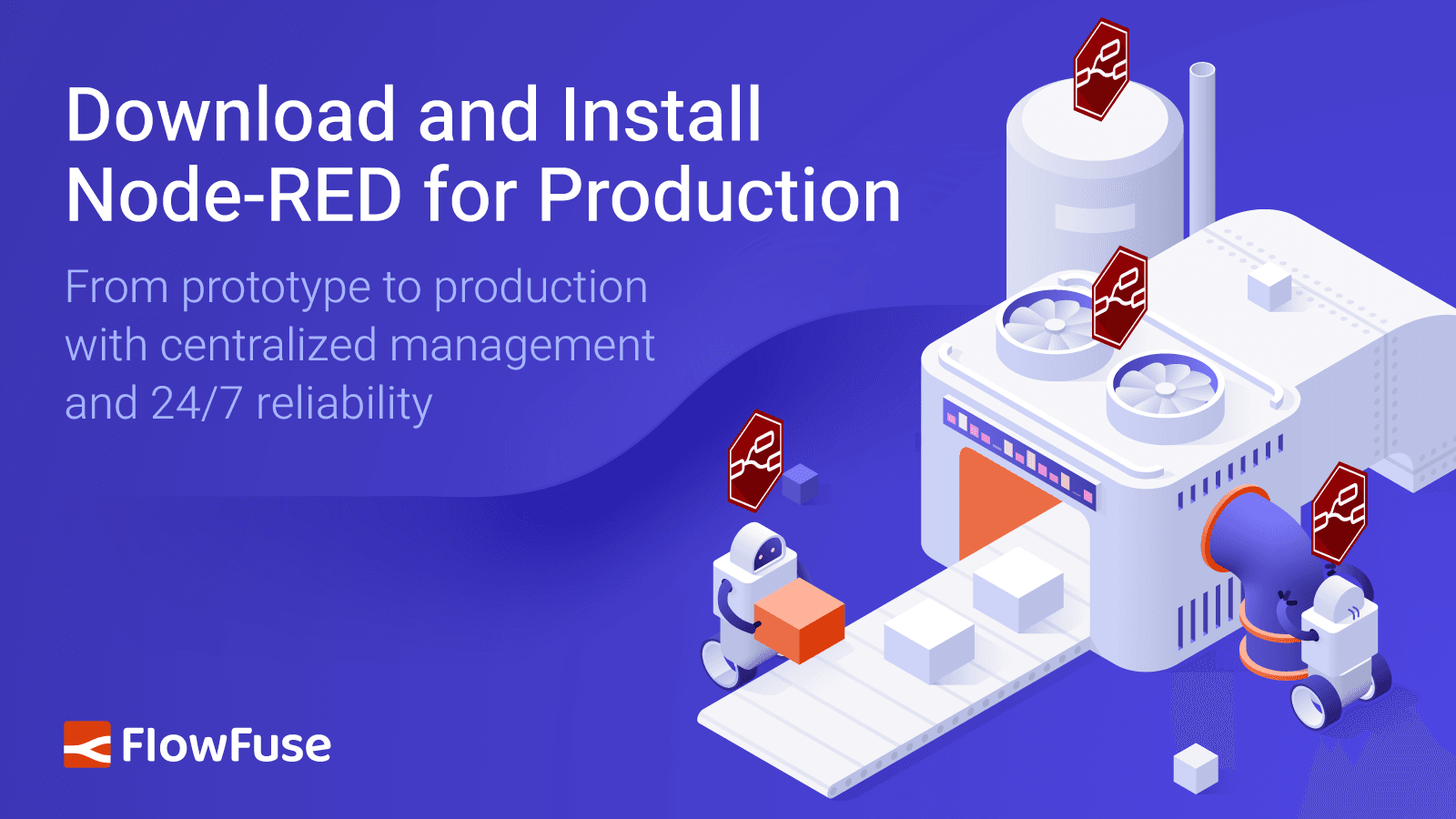 Download and Install Node-RED for Production • FlowFuse